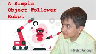 The Object Follower - Avishkaar Project